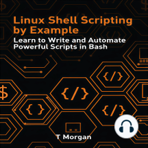 Linux Shell Scripting by Example by T Morgan (Audiobook) - Read free ...