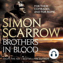 Brothers in Blood (Eagles of the Empire 13) by Simon Scarrow (Audiobook ...