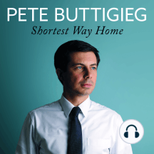 Shortest Way Home by Pete Buttigieg (Audiobook) - Read free for 30 days