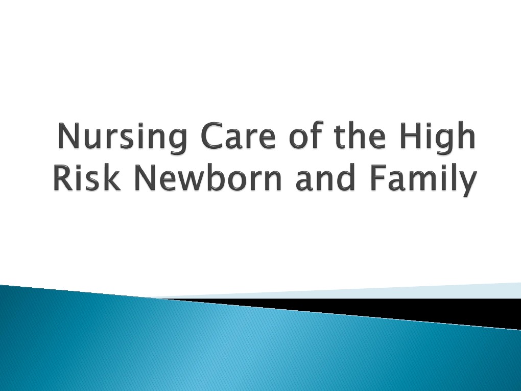 Nursing Care of The High Risk Newborn and Family | PDF | Heart | Lung