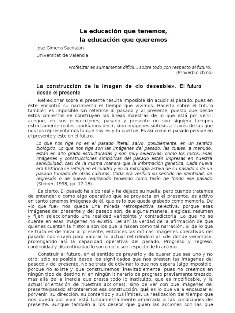 07 - Gimeno Sacristan - La Educacion Que Tenemos | PDF | Era de ... 07 - Gimeno Sacristan - La Educacion Que Tenemos | PDF | Era de ...