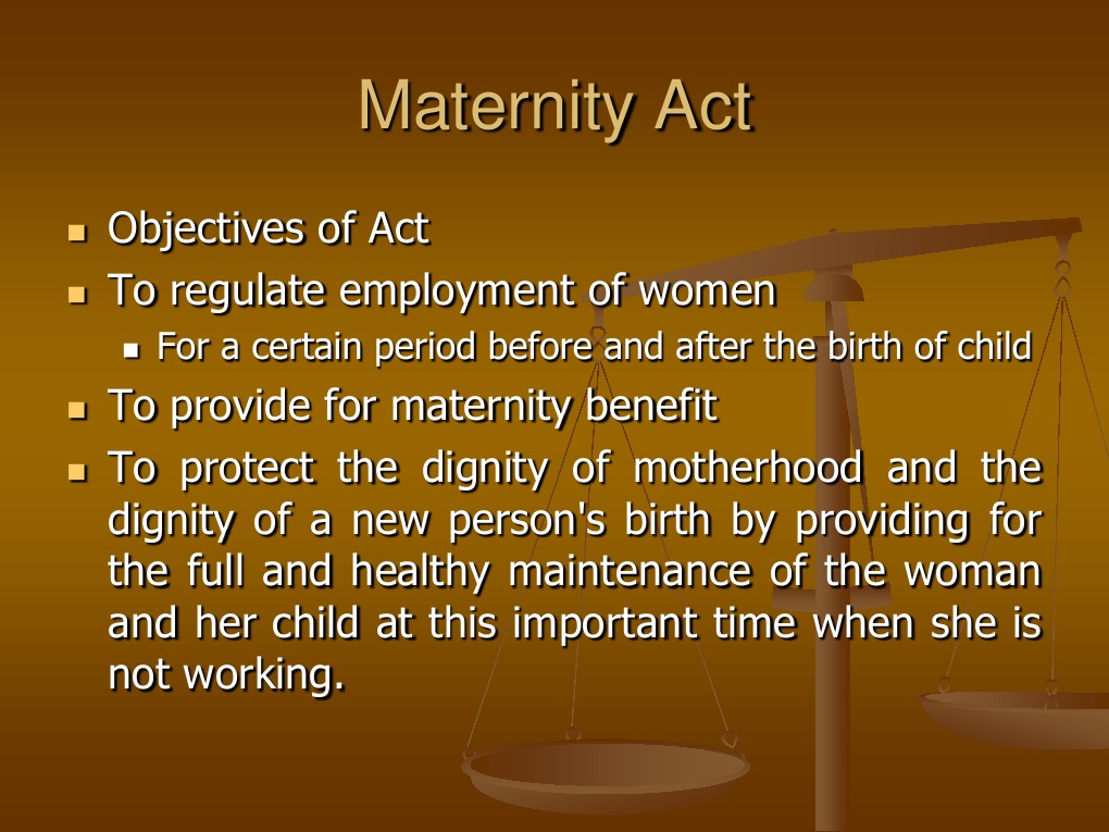 Maternity Act: For A Certain Period Before and After The Birth of Child ...