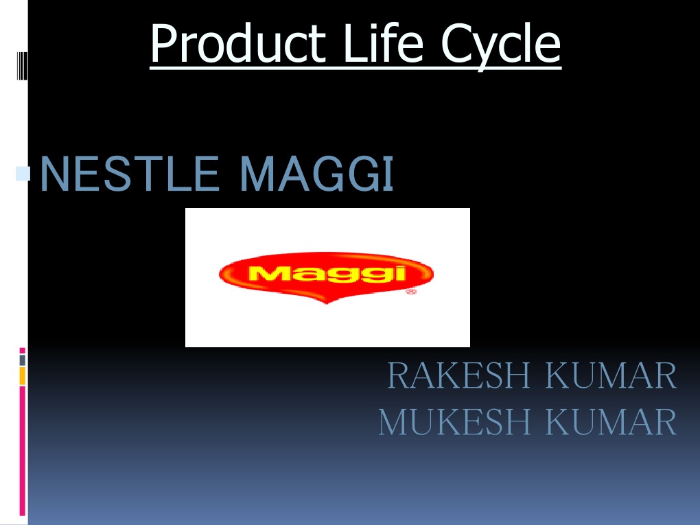Product Life Cycle of Maggi | PDF | Marketing | Food And Drink