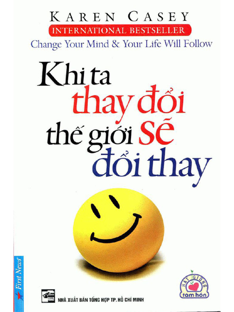 Khi Ta Thay Đổi Thế Giới Sẽ Đổi Thay - Karen Casey | PDF