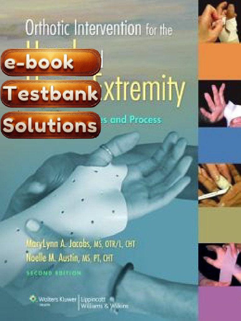 Testbank Orthotic Intervention For The Hand and Upper Extremity ...