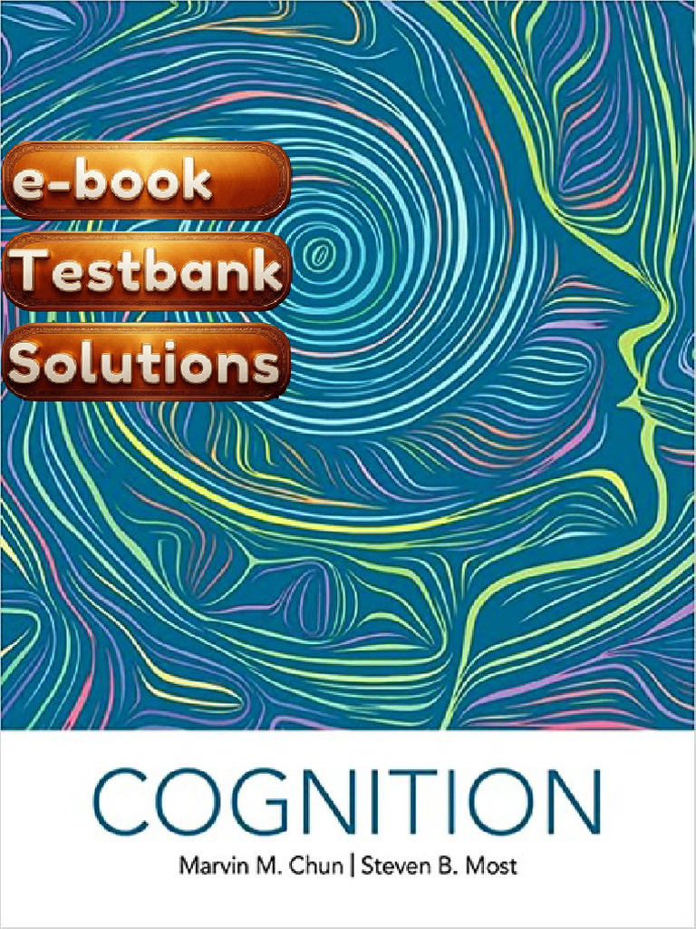 E-Book Testbank For Cognition Textbook by Marvin Chun and Steven Most ...