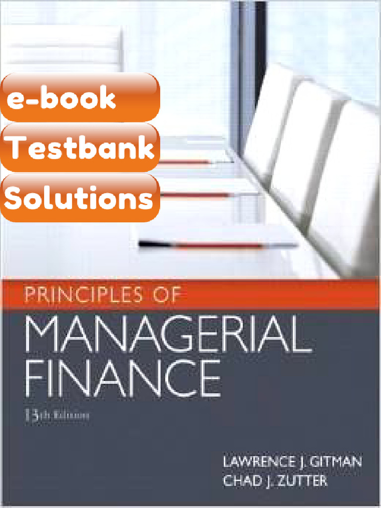 Full Test Bank of Principles of Managerial Finance 13th Edition ...