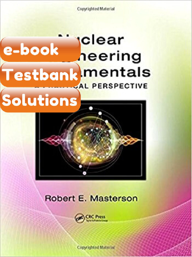 Test Bank Nuclear Engineering Fundamentals A Practical Perspective 1st ...