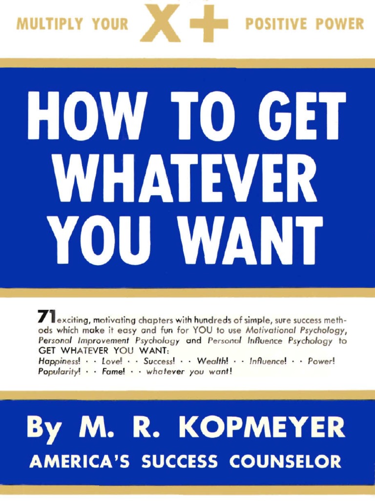 How to Get Whatever You Want | PDF