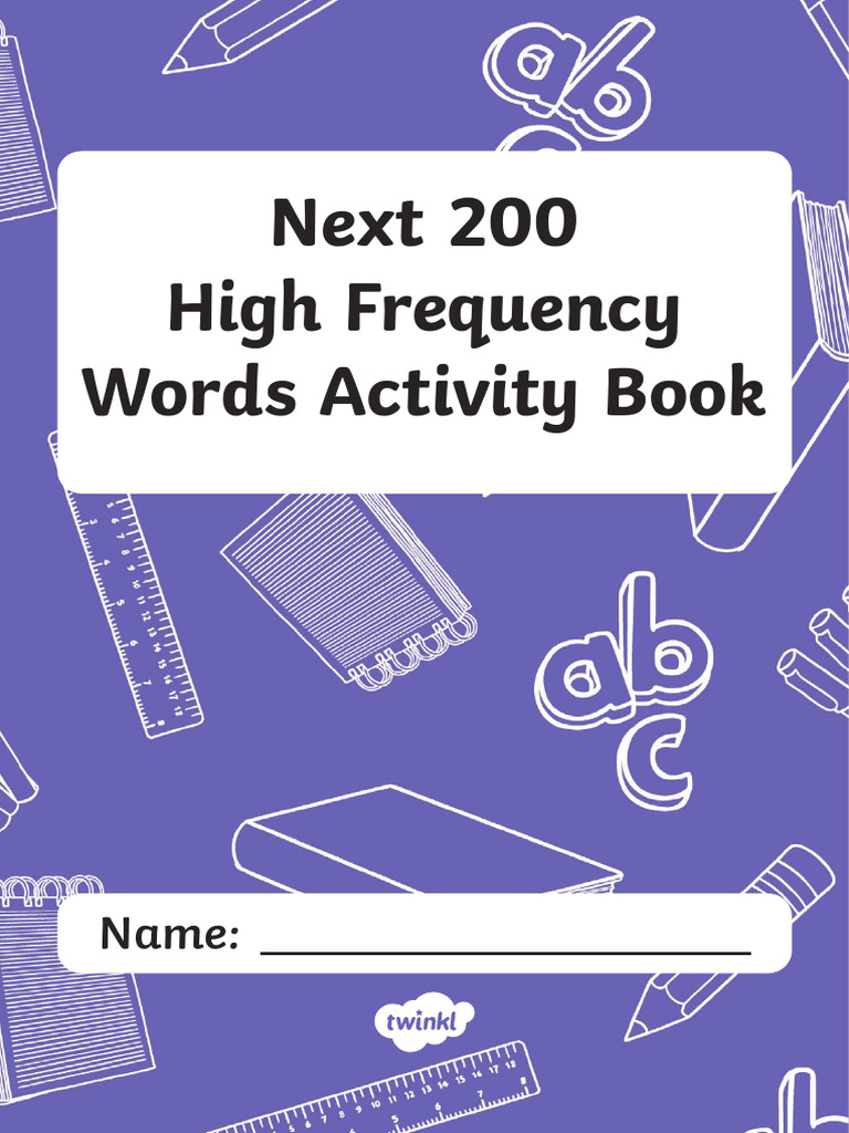 T L 5592 Next 200 High Frequency Words Activity Book Ver 10 | PDF