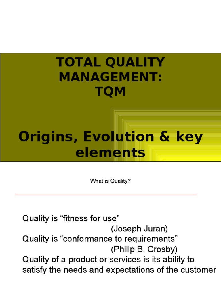 Total Quality Management: TQM: Origins, Evolution & Key Elements | PDF ...