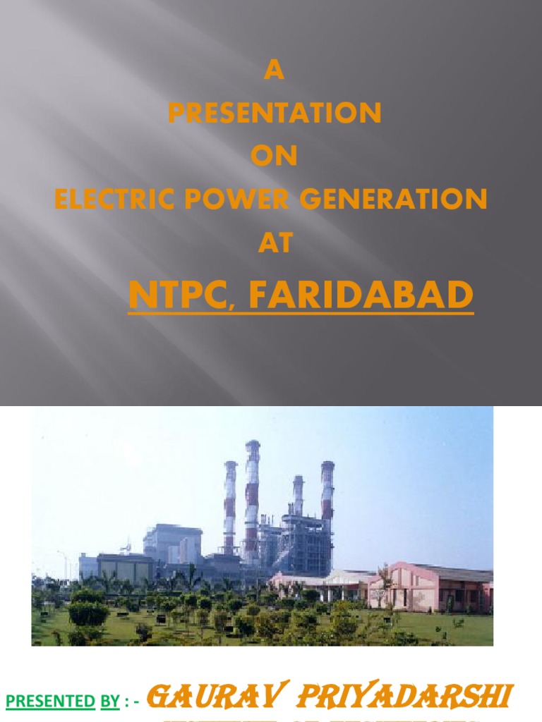 NTPC Faridabad Power Generation Overview | PDF | Boiler | Steam