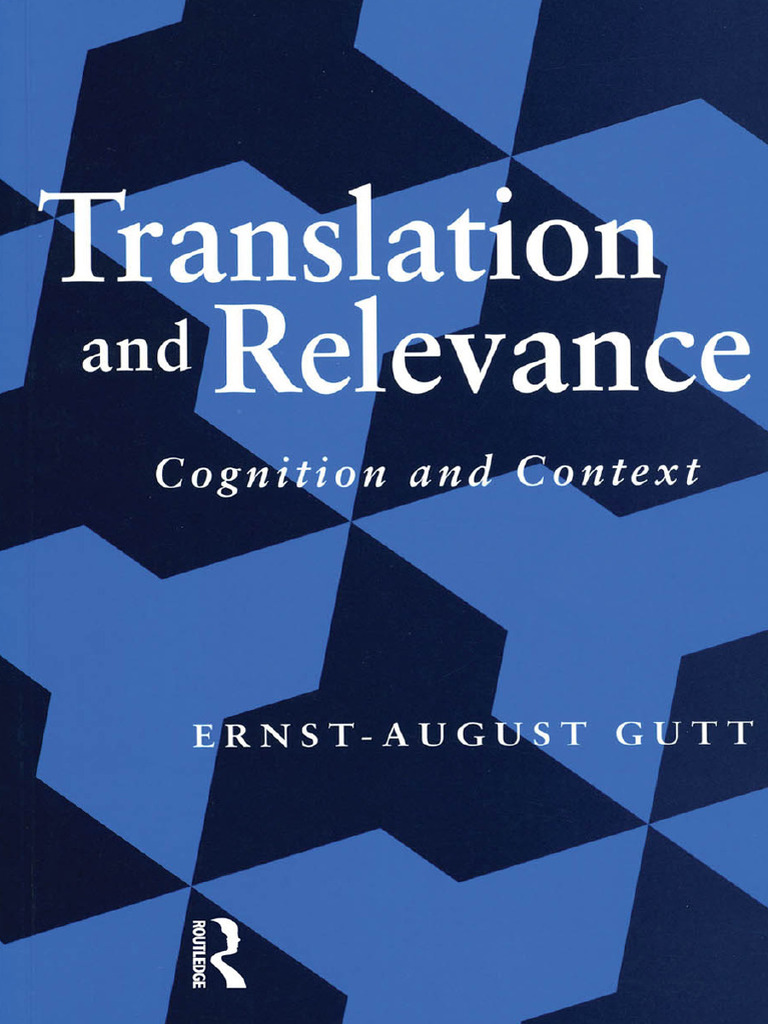 Gutt, E.A.Translation and RelevanceCognition and Context 2014 | PDF ...