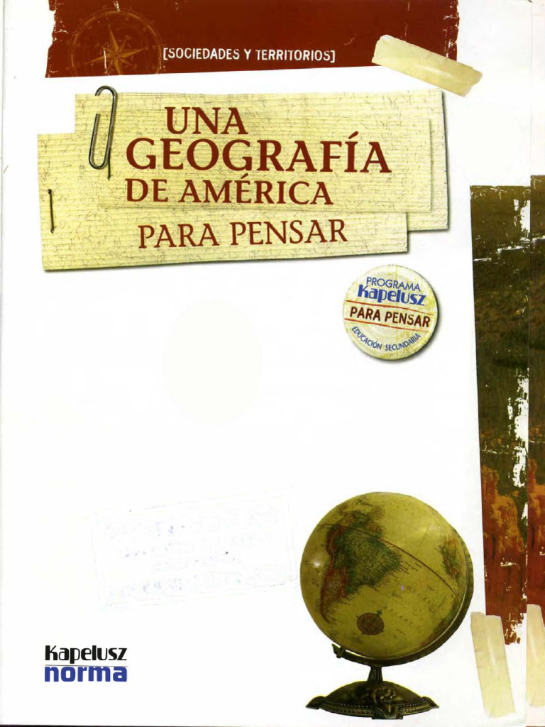 Gambuzzi, E. M. y Laura E. López (2011) Una Geografía de América Para Pensar. Bs. as. Edit ...