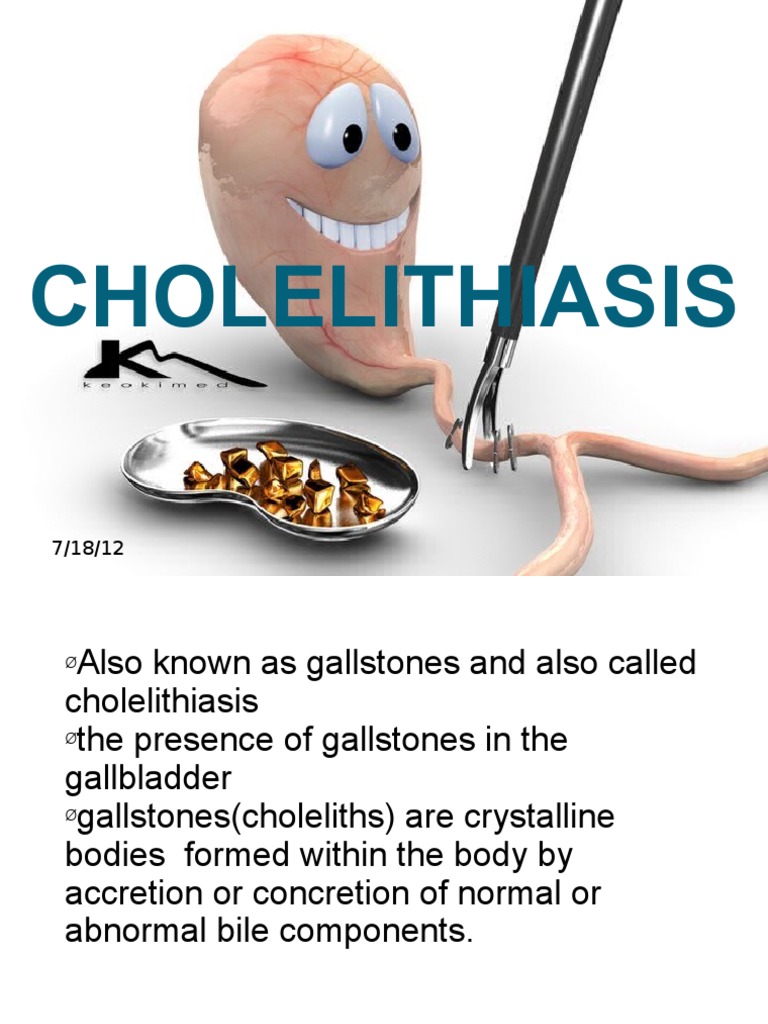 Understanding Cholelithiasis and Treatment | PDF | Gallbladder ...