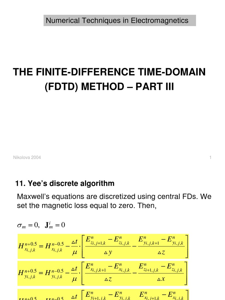 The Finite Difference Time Domain Fdtd Method Part Iii Numerical Techniques In