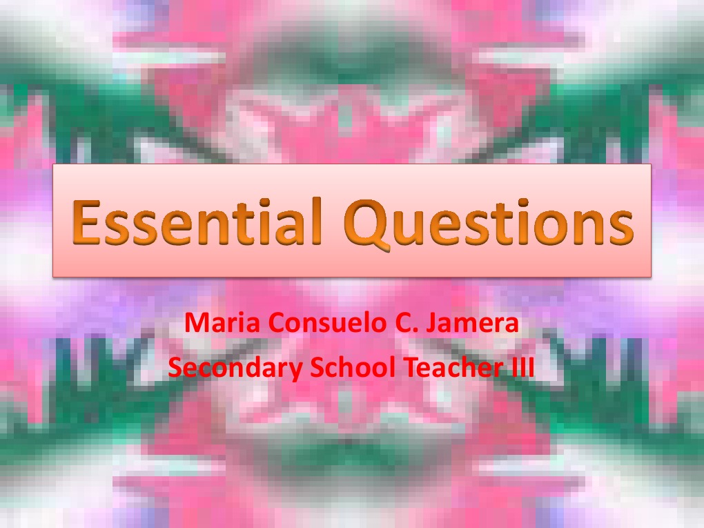 Essential Questions | PDF | Storytelling | Educational Psychology