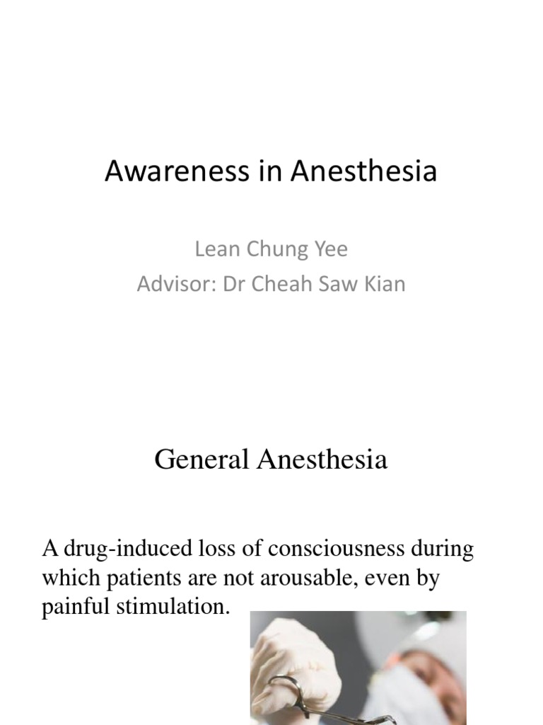 Awareness in Anesthesia Finalised | PDF | Anesthesia | Neuroscience