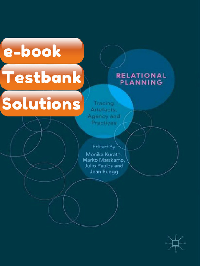 Test Bank For Relational Planning Tracing Artefacts Agency and Practics ...