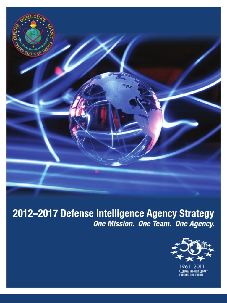2012 2017 DIA Strategic Plan | Defense Intelligence Agency | Military ...