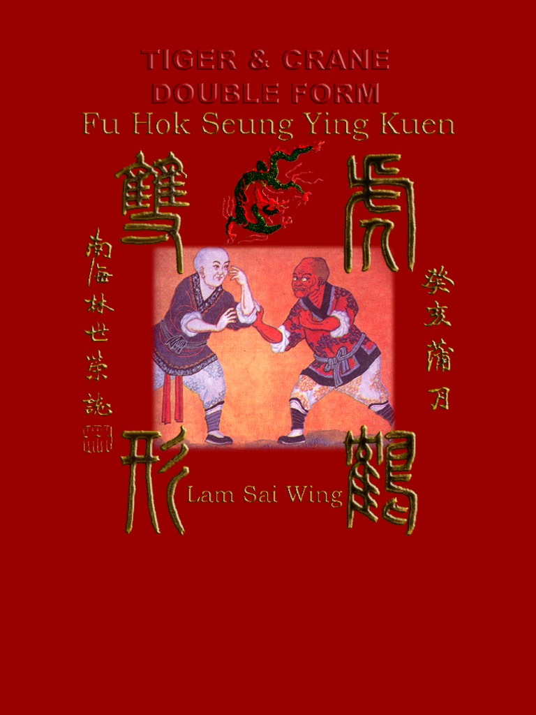 Hung Gar Fu Hok Seung Ying Kuen Tiger and Crane Double Form by Lam Sai ...