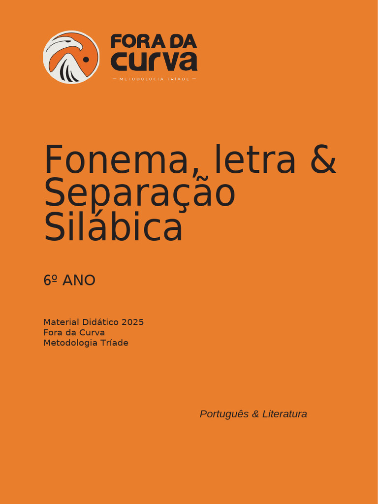 Apostila Fonemas Letra e Separacao Silabica Fora Da Curva 2025 1 | PDF ...