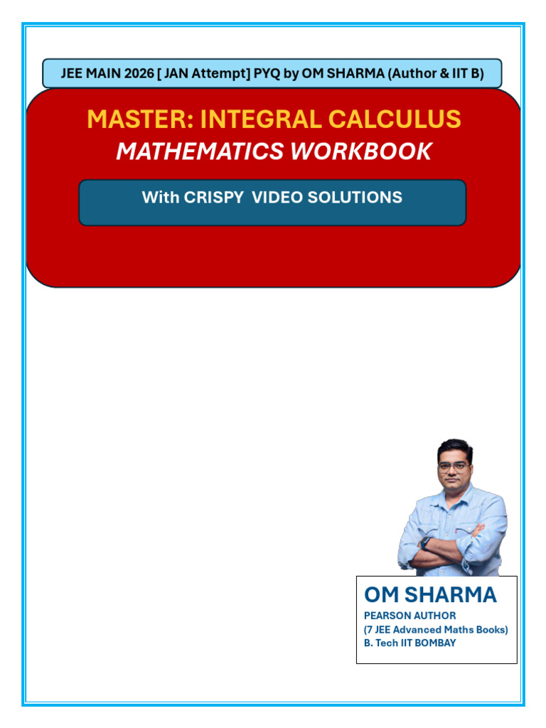 Integral Calculus Workbook JEE MAIN 2026 by Om Sharma Sir | PDF ...