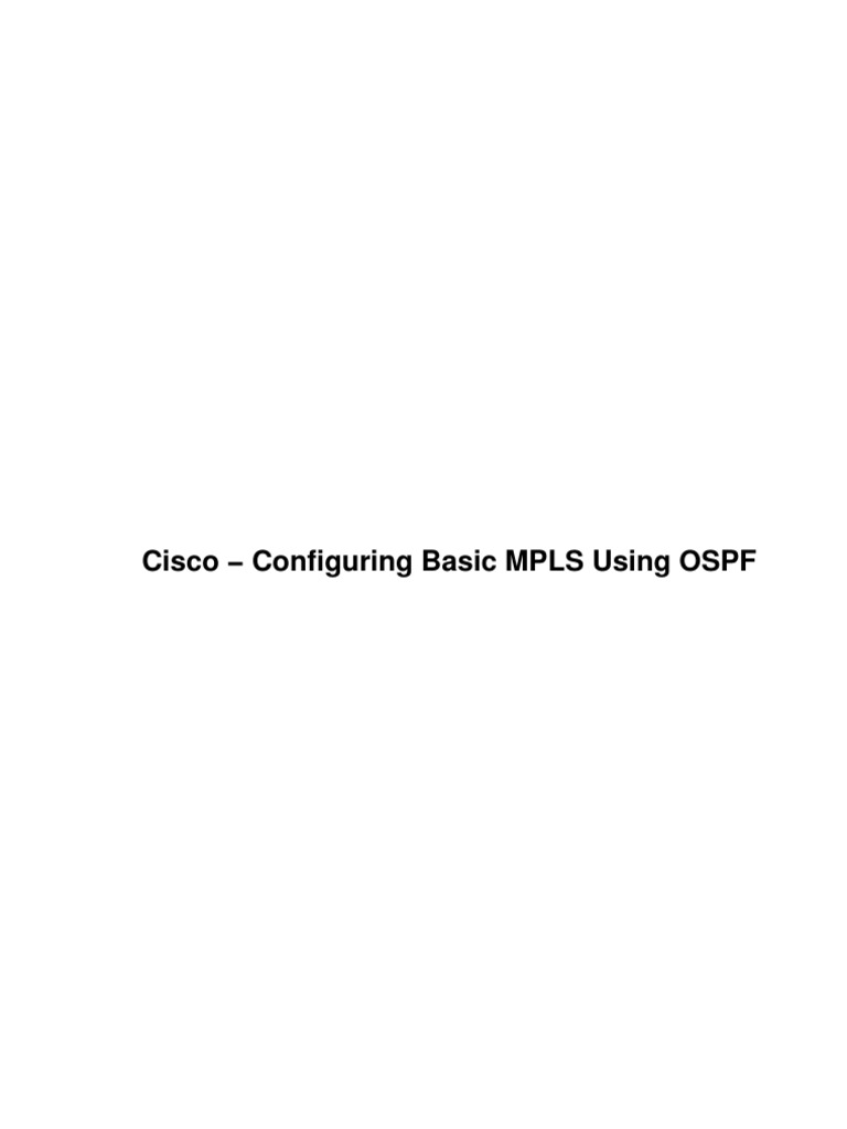 Cisco Configuring Basic MPLS Using OSPF | PDF | Multiprotocol Label Switching | Networking