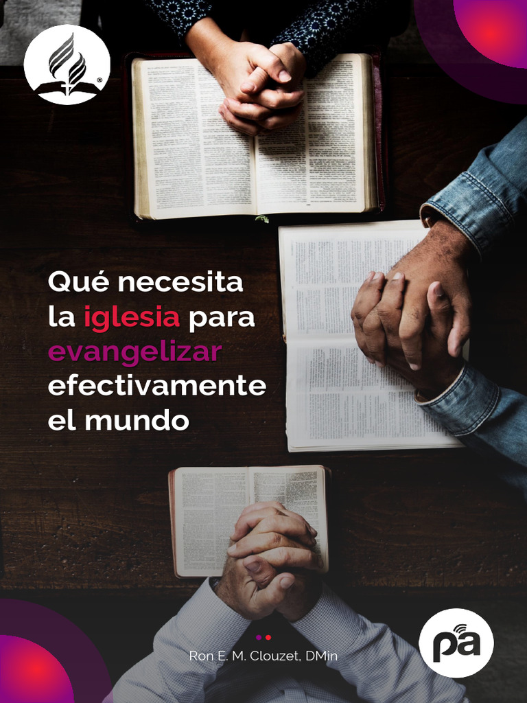 Qué Necesita La Iglesia para Evangelizar Efectivamente El Mundo | PDF ...