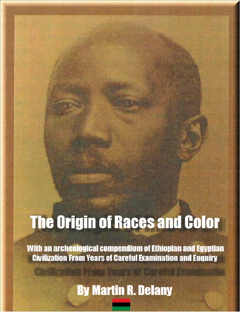 The Origin of Races and Color by Martin R Delany | PDF | Genesis Flood ...