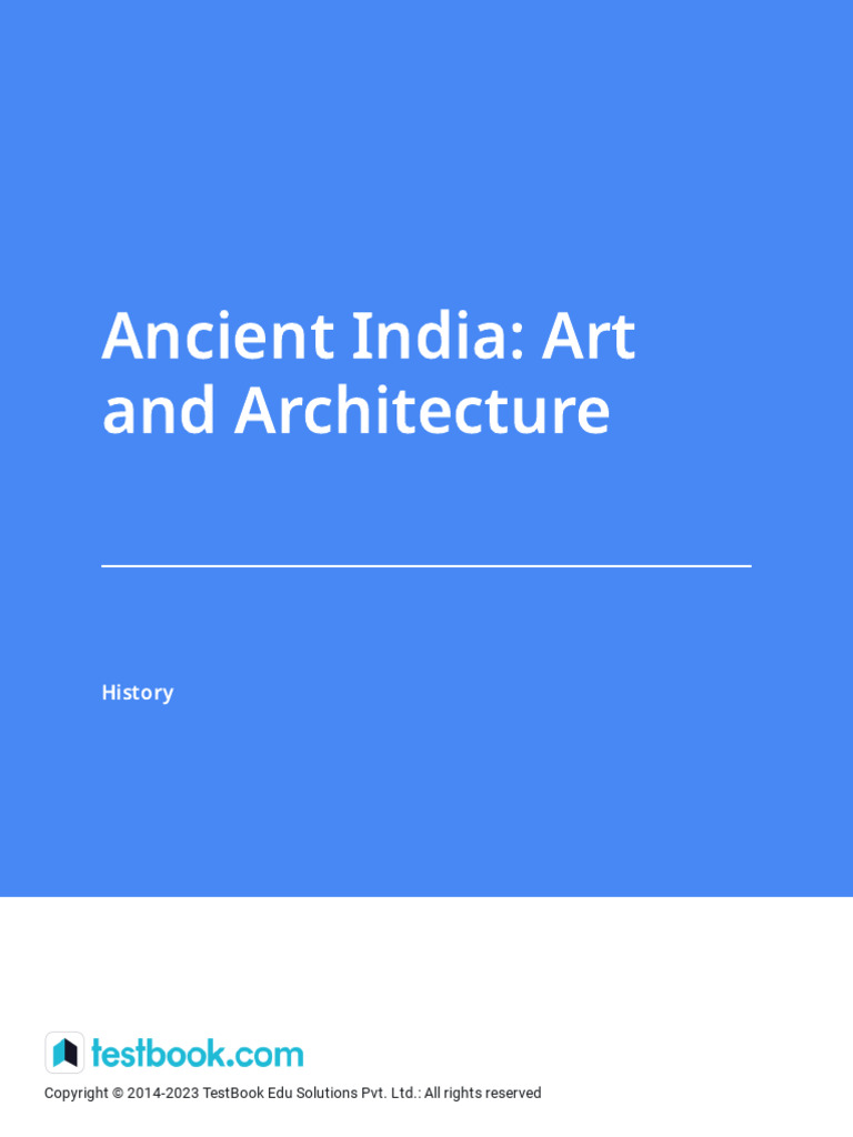 Ancient India - Art and Architecture | PDF