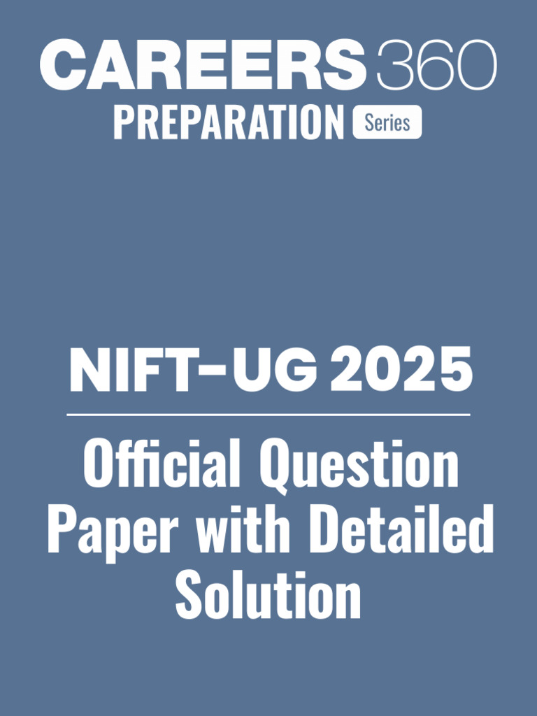 NIFT UG 2025 Official Question Paper of BDes (GAT+CAT) With Solutions ...