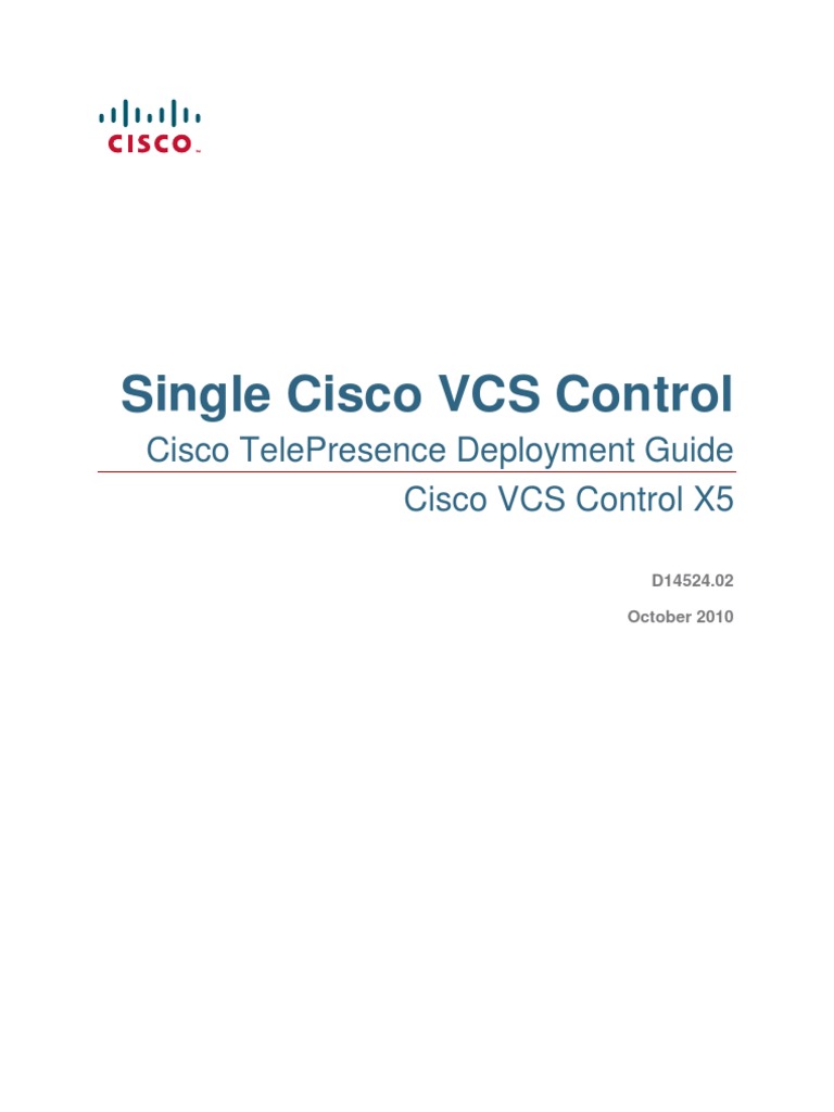 Cisco VCS Basic Configuration Single Cisco VCS Control Deployment Guide ...