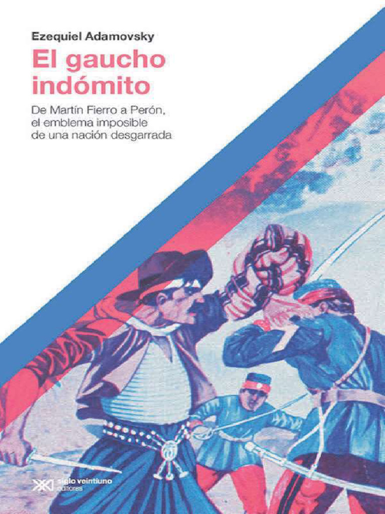 Adamovsky El Gaucho Indómito Selección | PDF