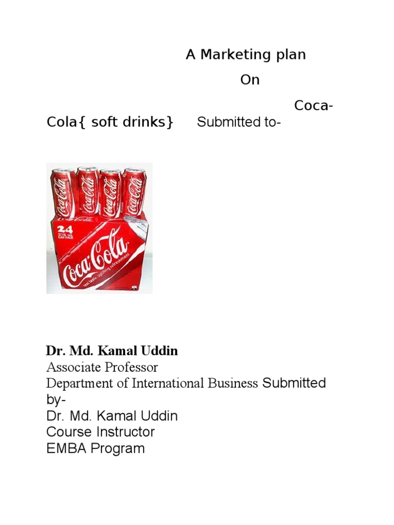 A Marketing Plan On Coca-Cola (Soft Drinks) Submitted To | PDF | Coca ...
