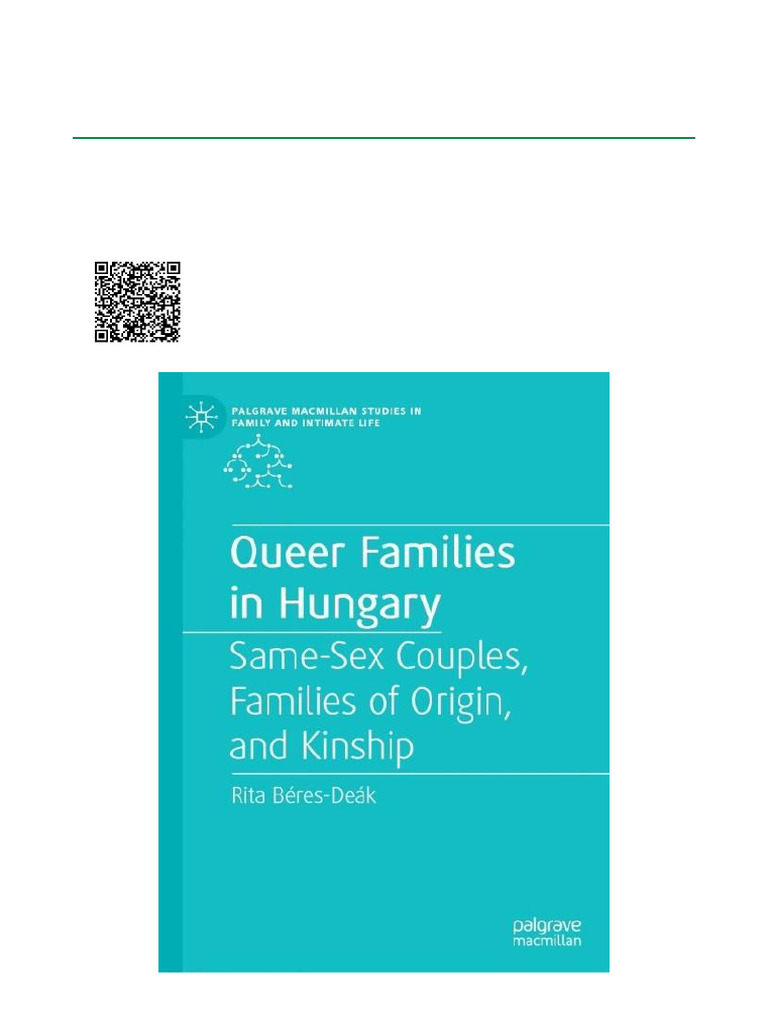 Queer Families In Hungary Same Sex Couples Families Of Origin And