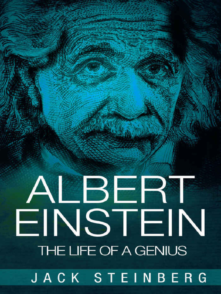 Albert Einstein The Life of A Genius (Jack Steinberg) (Z-Library) | PDF ...