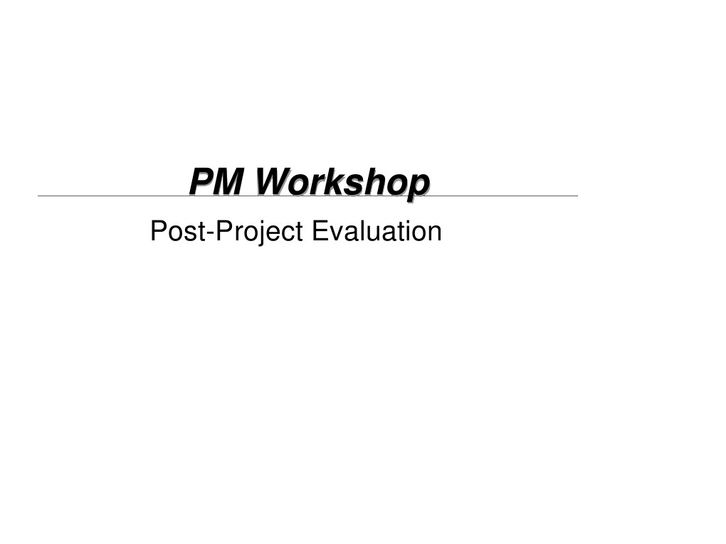 PM Workshop: Post-Project Evaluation | PDF | Evaluation | Specification ...