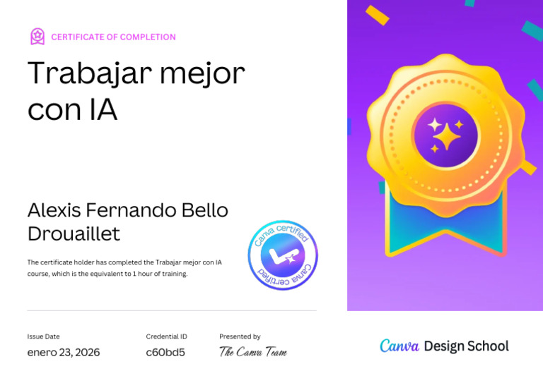 Alexis Fernando Bello Drouaillet Trabajar Mejor Con Ia Certificate | PDF