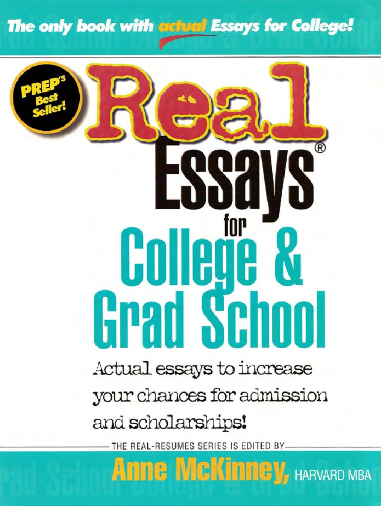 Real Essays For College and Grad School (EXCELLENT) | PDF