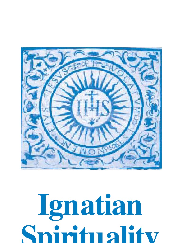 Ignatian Spirituality PDF | PDF | Spiritual Exercises Of Ignatius Of ...
