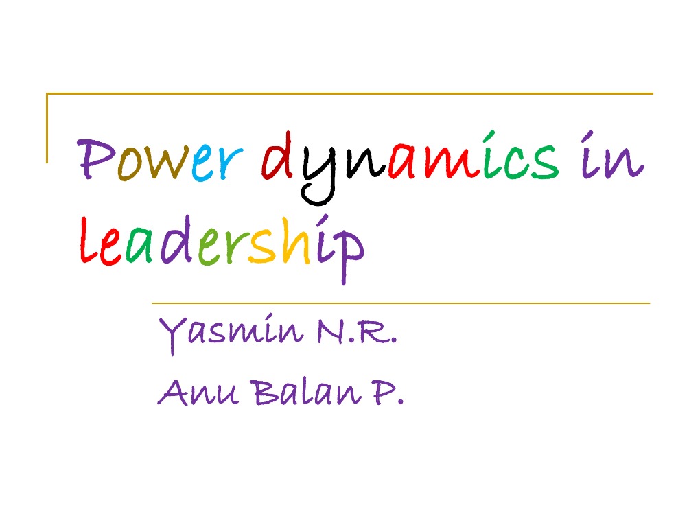 Power Dynamics in Leadership | Power (Social And Political) | Motivation