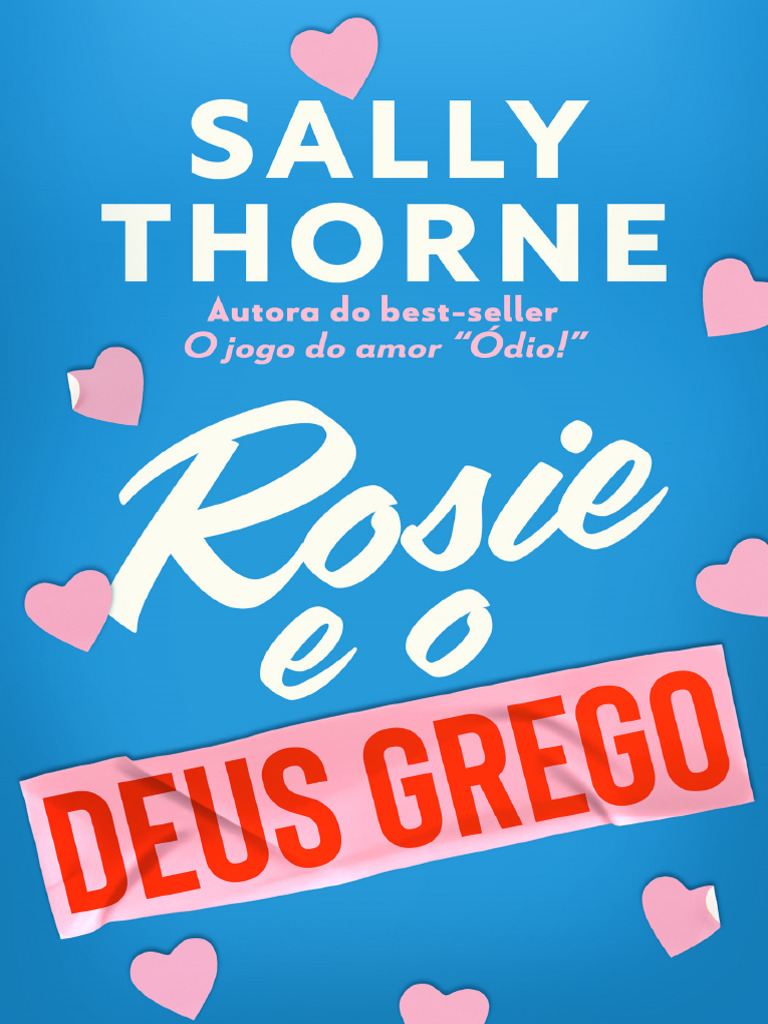 Rosie e o Deus Grego - Sally Thorne | PDF | Amor | Deus