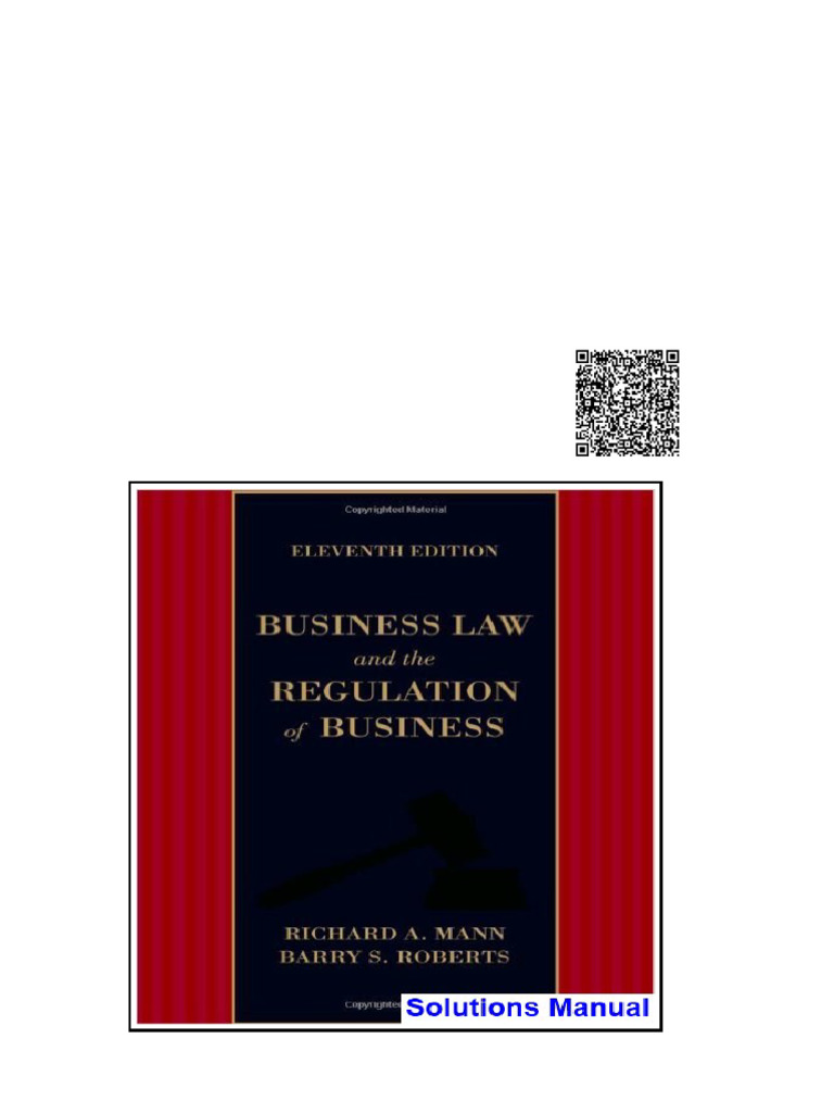 Business Law and the Regulation of Business 11th Edition Mann Solutions ...