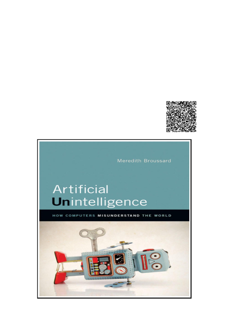 Artificial Unintelligence How Computers Misunderstand the World (The ...