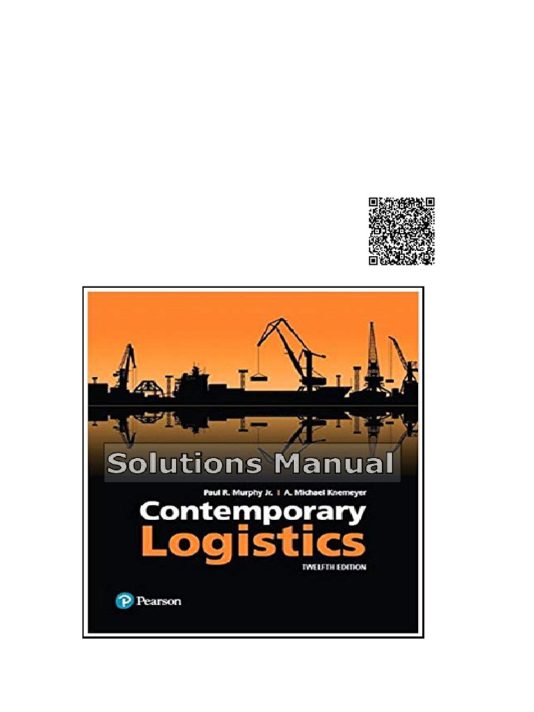Contemporary Logistics 12th Edition Murphy Solutions Manual | PDF ...