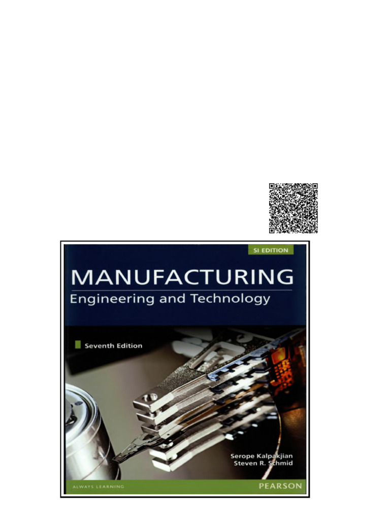 Manufacturing Engineering and Technology Serope Kalpakjian Steven R ...