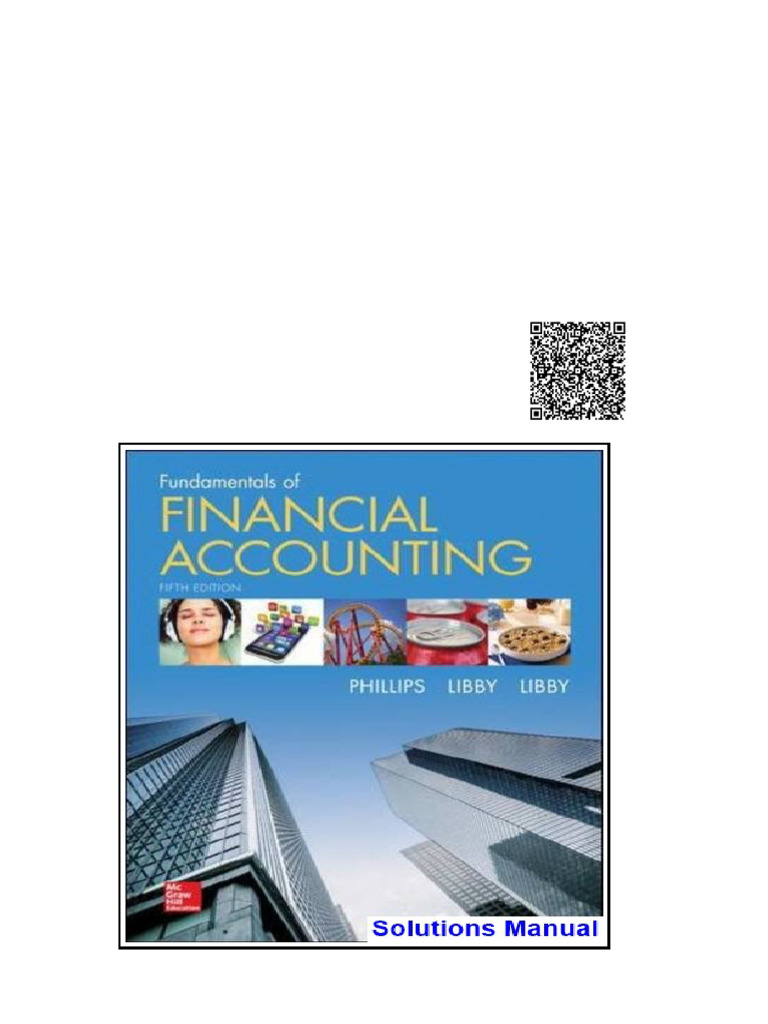 Fundamentals of Financial Accounting 5th Edition Phillips Solutions ...