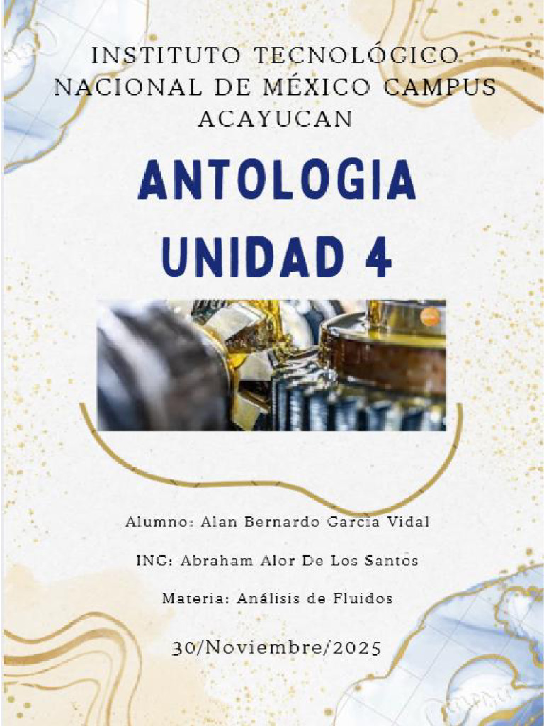 Antologia Unidad 4 - Alan Bernardo | PDF | Viscosidad | Turbulencia
