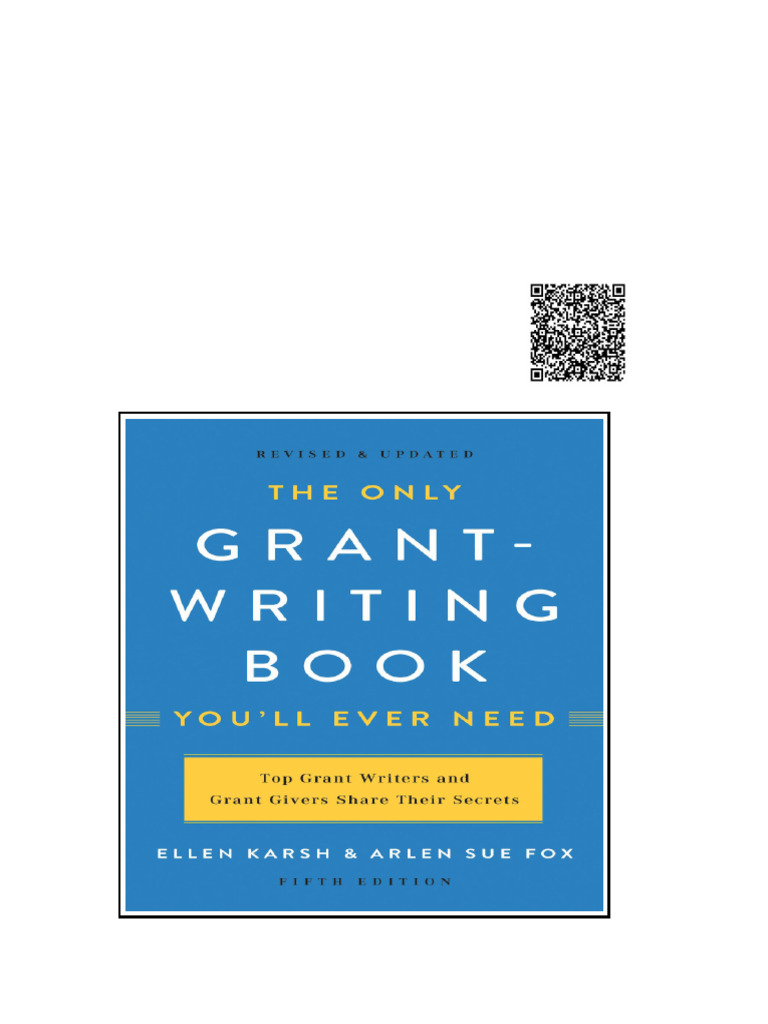 Only Grant Writing Book You'll Ever Need The Ellen Karsh | PDF